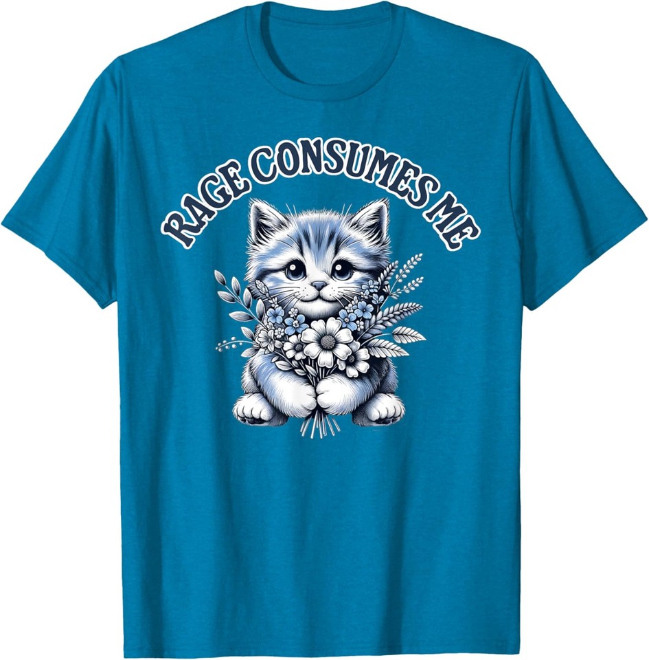 Funny Kitten Cat Meme Cute Cat Rage Consumes Me Unisex T-Shirt | eBay