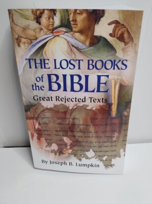 Lost Books of the Bible: The Great Rejected Texts - Paperback - New ...