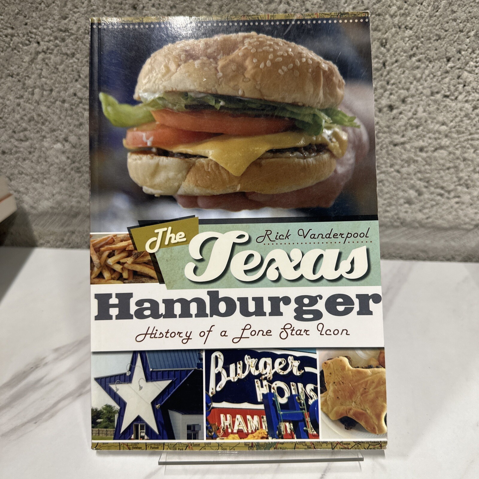 American Palate Ser.: The Texas Hamburger: History of a Lone Star Icon ...