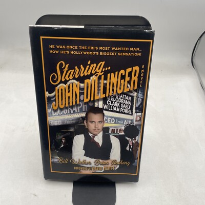 Starring John Dillinger - Hardback By Walker, Bill - VERY GOOD - SIGNED ...