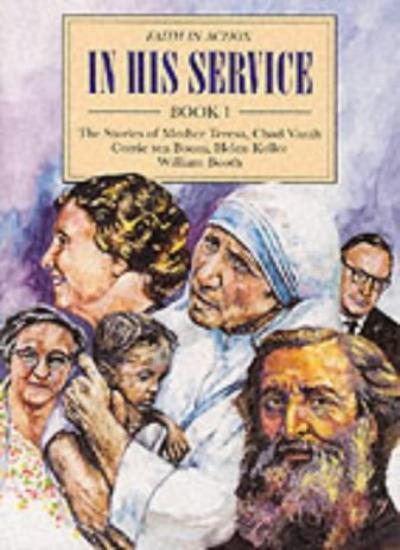 In His Service: The Stories of Mother Teresa, Chad Varah, Corrie | eBay