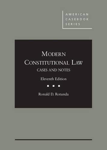 Modern Constitutional Law: Cases and Notes, Unabridged (American ...