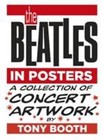 The Beatles in Posters: A Collection of Concert Artwork by Tony Booth ...