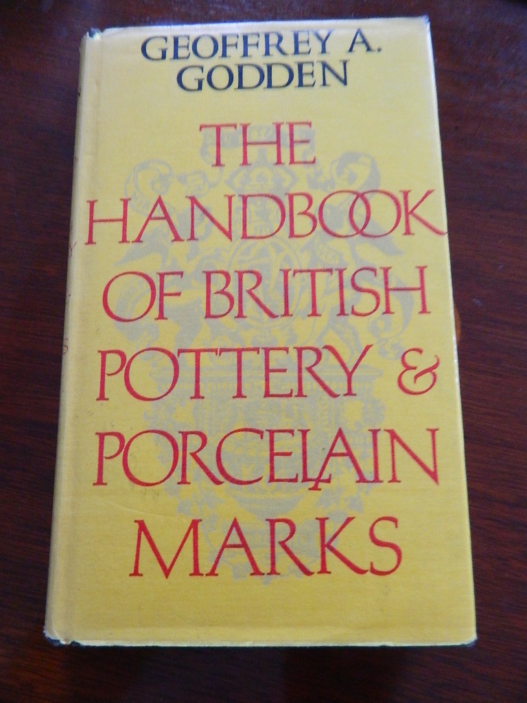 British Pottery And Porcelain Marks The Handbook Of British Pottery