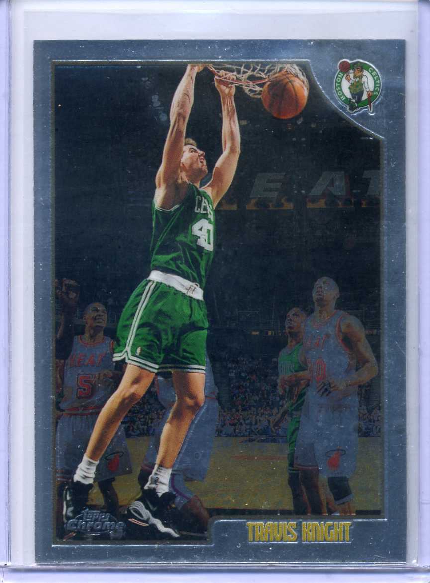 TRAVIS KNIGHT 1998-99 Topps Chrome #30 - CELTICS | eBay