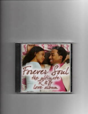 FOREVER SOUL - THE ULTIMATE R&B LOVE ALBUM-BRAND NEW CD 30206171921| eBay