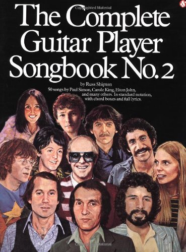 THE COMPLETE GUITAR PLAYER SONGBOOK NO. 2 (THE COMPLETE By Russ Shipton ...