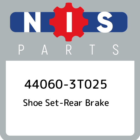 44060-3T025 Nissan Shoe set-rear brake 440603T025, New Genuine OEM Part ...