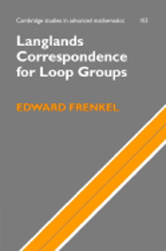 Langlands Correspondence for Loop Groups by Edward Frenkel: New 9780521854436| eBay