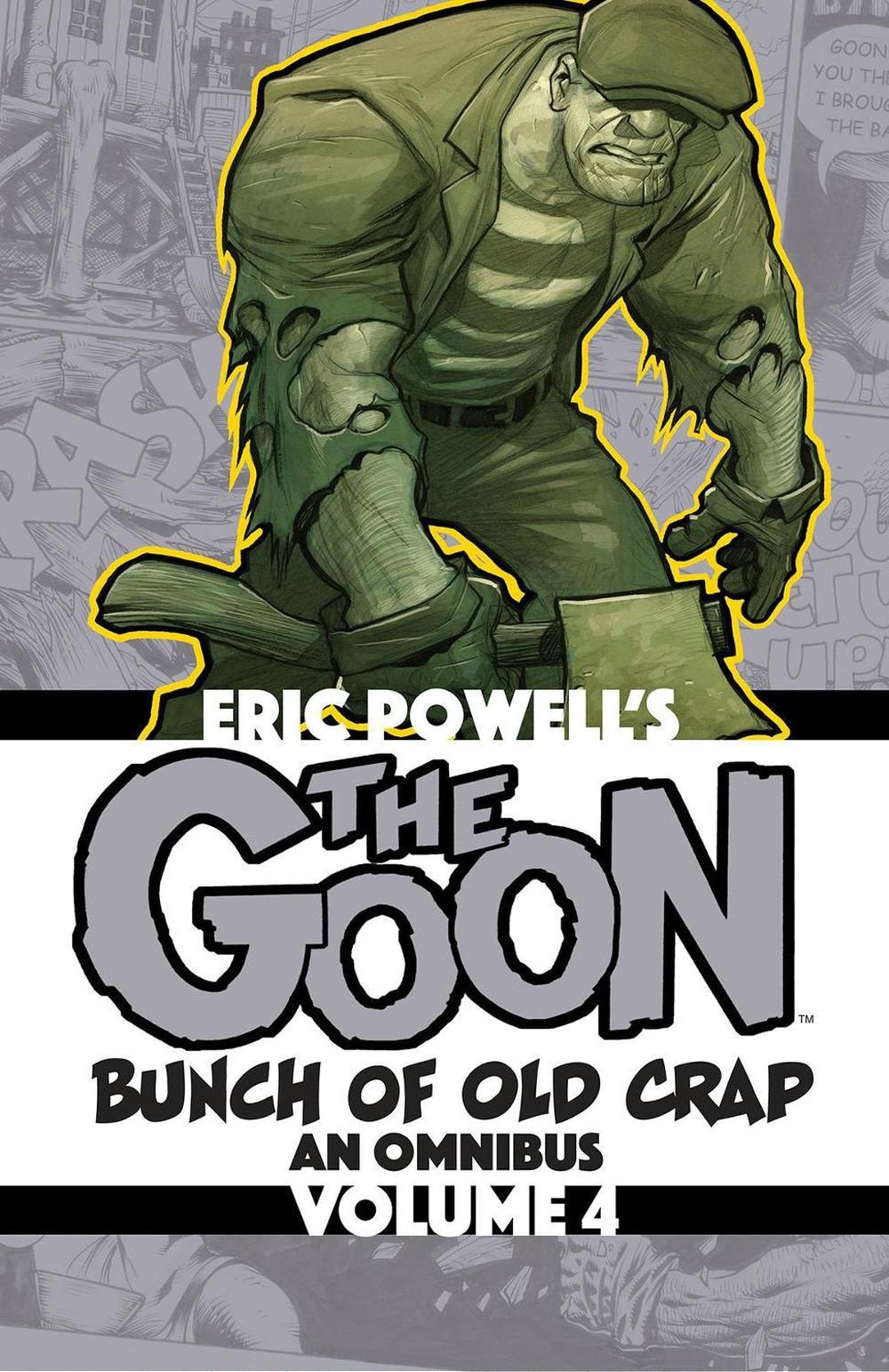 The Goon: Bunch of Old Crap Volume 5: An Omnibus: An Omnibus: Bunch of ...