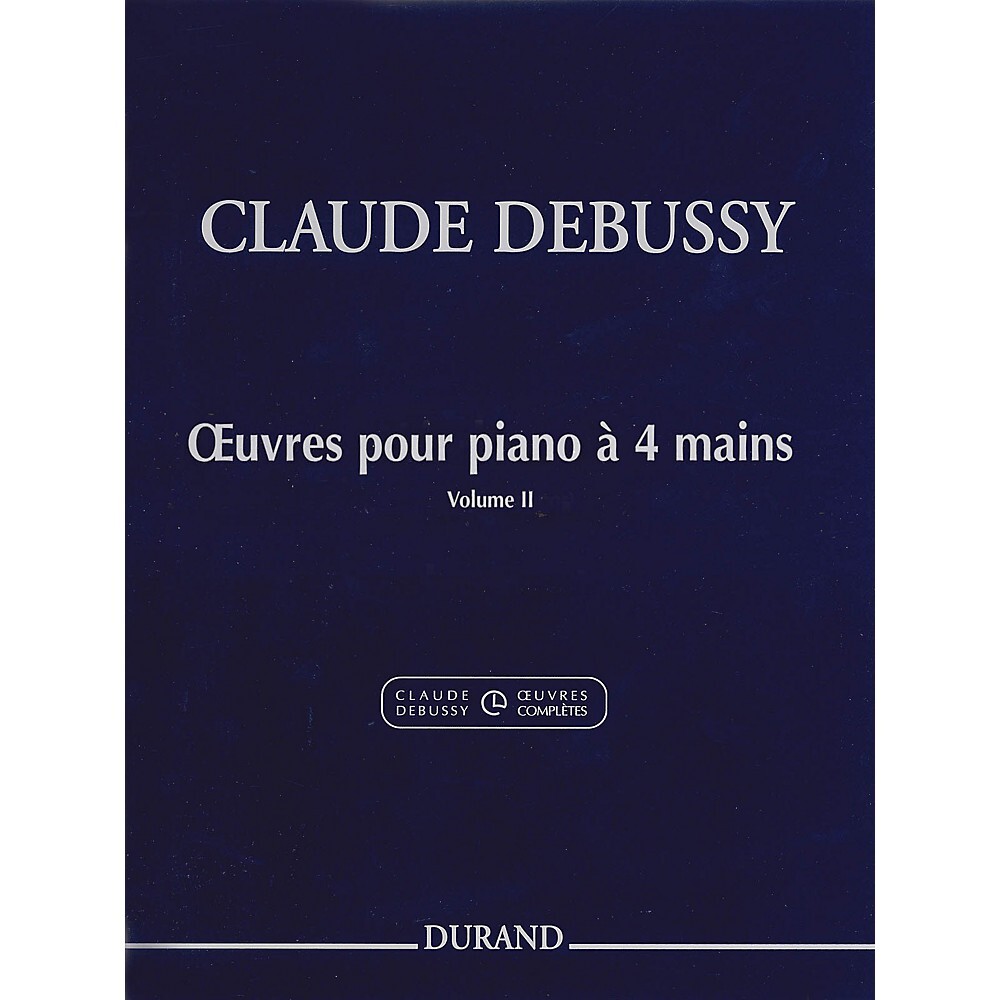 Editions Durand Works for Piano, 4 Hands (Volume 2) Editions Durand ...