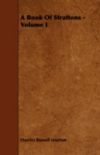 Book of Strattons - Volume I by Harriet Russell Stratton (2008, Trade ...