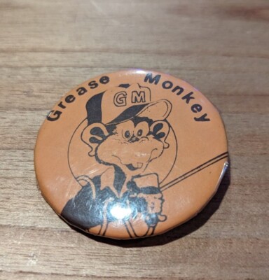Grease Monkey Oil Change VTG Pin 2.25" Pin Back Hat Lapel Pocket ...