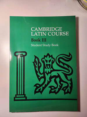 Cambridge Latin Course Book 3 Student Study Book, Cambridge Classics ...