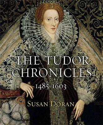 The Tudor Chronicles by Susan Doran (2008, Hardcover, Illustrated) for ...