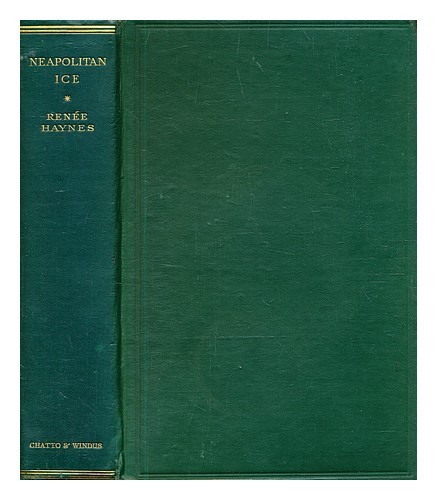 Haynes, Ren e (1906-1994) Neapolitan ice / by Ren e Haynes 1928 First ...