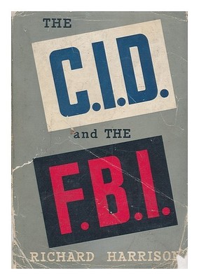 HARRISON, RICHARD The CID and the FBI 1956 prima edizione copertina ...