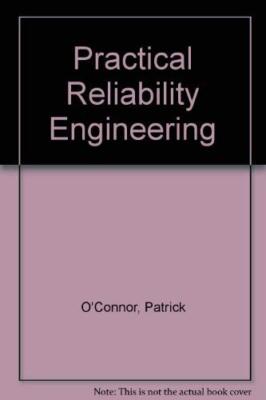 Practical Reliability Engineering By Patrick O'Connor. 978047192 | eBay