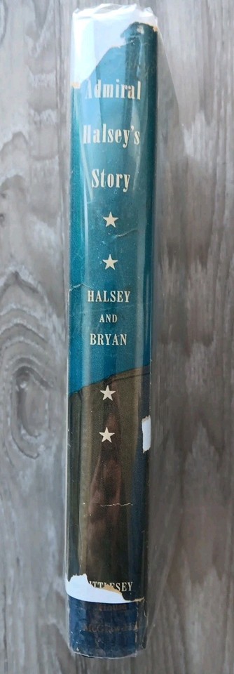 Admiral Halsey’s Story Fleet Admiral William F. Halsey U.S.N. 1947 WWII ...