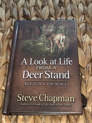 Steve Chapman DEVOTIONAL Christian A Look at Life From a DEER STAND ...