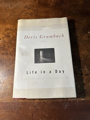 LIFE IN A DAY By Doris Grumbach - Hardcover *Mint Condition* First ...