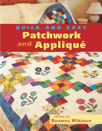 Quick and Easy Patchwork and Applique By Rosemary Wilkinson | eBay