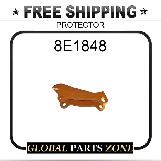 8E1848 - PROTECTOR 6J8814 for Caterpillar (CAT) | eBay