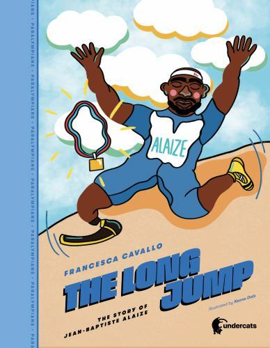 Cavallo, Francesca : The Long Jump: The story of Jean-Baptist ...