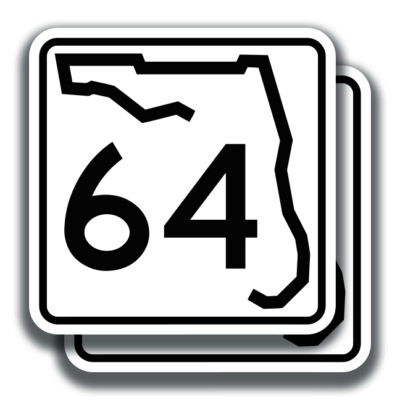 FLORIDA STATE ROAD 64 DECAL 2 Stickers Highway Sign Bogo Road Route Car ...