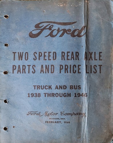 1938-1946 FORD TRUCK and BUS TWO SPEED REAR AXLE PARTS & PRICE LIST ...
