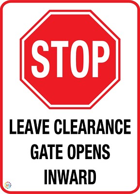 Stop Leave Clearance Gate Opens Inward Sign/Sticker in Multiple Sizes ...