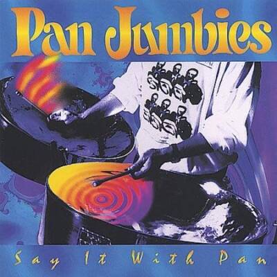 Say It With Pan - Audio CD By Pan Jumbies - VERY GOOD 783707002422| eBay