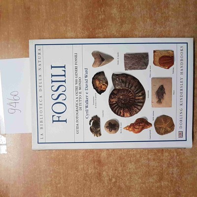 FOSSILI guida illustrata LA BIBLIOTECA DELLA NATURA Dorling Kindersley ...
