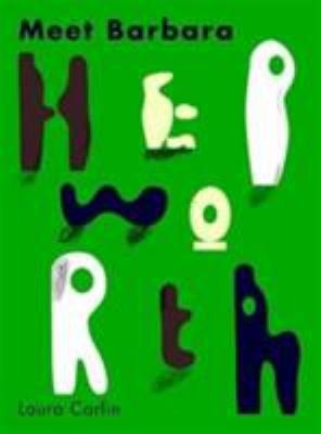 Meet Barbara Hepworth /anglais by CARLIN LAURA | eBay