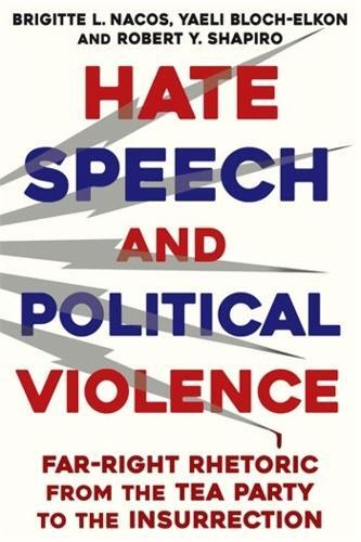 Brigitte L. Nacos Robert Y. Shapiro Yaeli Blo Hate Speech and Political (Poche) 9780231214353 | eBay