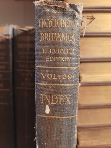 Encyclopedia Britannica 11th edition. 29 Volume Set With Index Minus ...