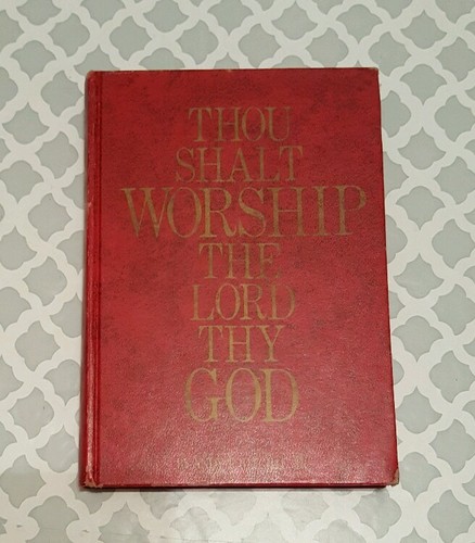 Thou Shalt Worship The Lord Thy God by Andy T. Ritchie, 1969 Signed ...
