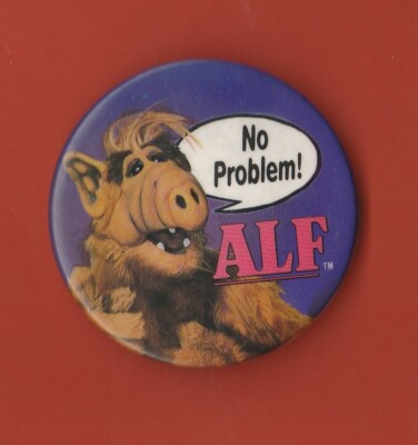 VINTAGE 1987 ALF NO PROBLEM PHOTO BUTTON CANADA TELEVISION SHOW | eBay