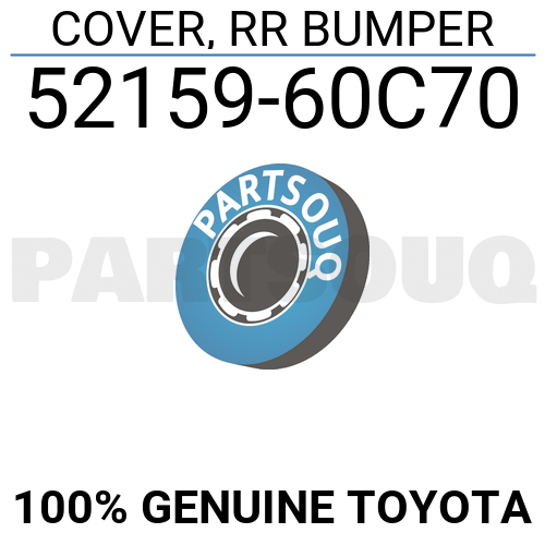 5215960C70 Genuine Toyota COVER, RR BUMPER 52159-60C70 | eBay