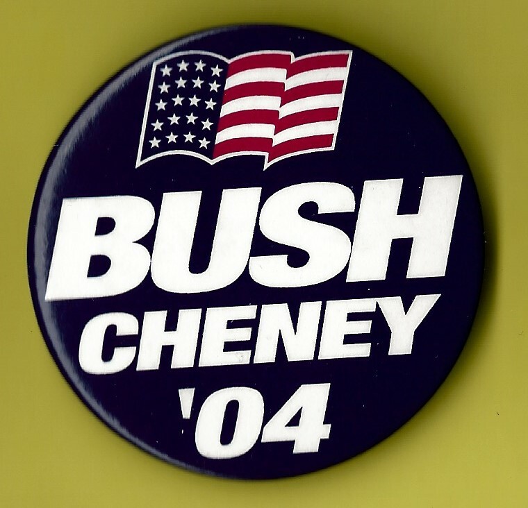 2004 George W Bush & Dick Cheney 2-1/4" / Presidential Campaign Button ...