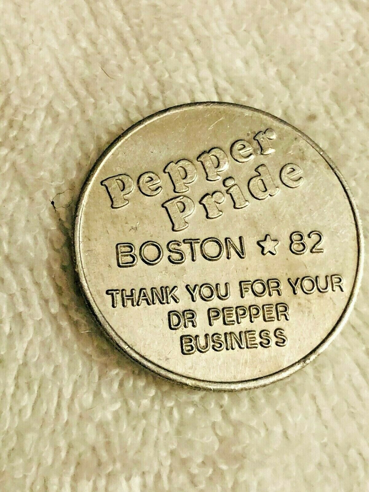 DR PEPPER DRINK TOKEN RARE 1982 BOSTON RETAILER INCENTIVE PEPPER PRIDE ...