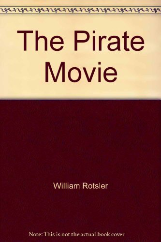 THE PIRATE MOVIE By William Rotsler & Trevor Farrant *Excellent ...
