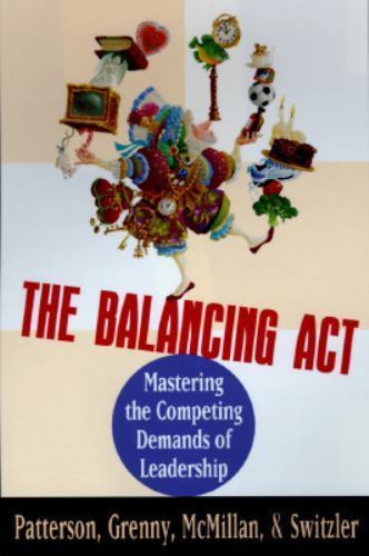 Balancing Act : Mastering the Competing Demands of Leadership by Kerry ...