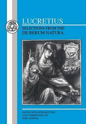 Lucretius: Selections from the De Rerum Natura by Titus Lucretius Carus ...