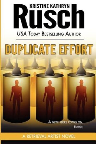 Duplicate Effort: A Retrieval Artist Novel by Kristine Kathryn Rusch ...