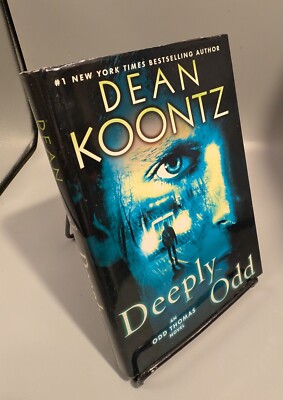 Odd Thomas Ser.: Deeply Odd by Dean Koontz 2013, Hardcover, Book 6, 1st ...