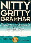 Nitty Gritty Grammar Students Book: Sentence Essentials for Writers ...