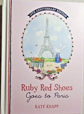 Ruby Red Shoes Goes To Paris, Written & illustrated By Kate Knapp, LIKE ...