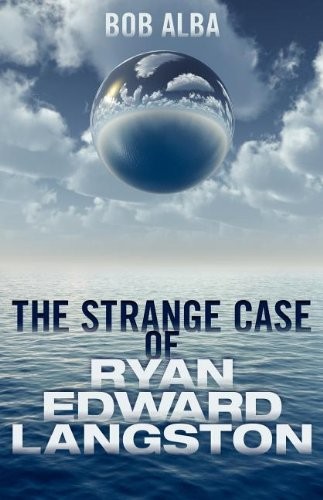 The Strange Case of Ryan Edward Langston: A Death by Fear 9781457509728 ...