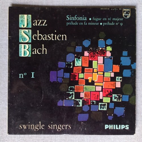 Swingle Singers – Jazz Sebastien Bach N° I [1963] Vinyl 7" Single ...